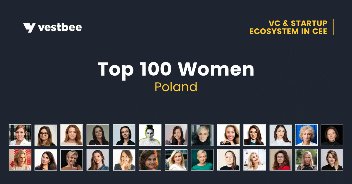 Top 100 Women From VC and Startup Ecosystem In Poland | Vestbee Top 100 Women From VC and Startup Ecosystem In Poland | Vestbee