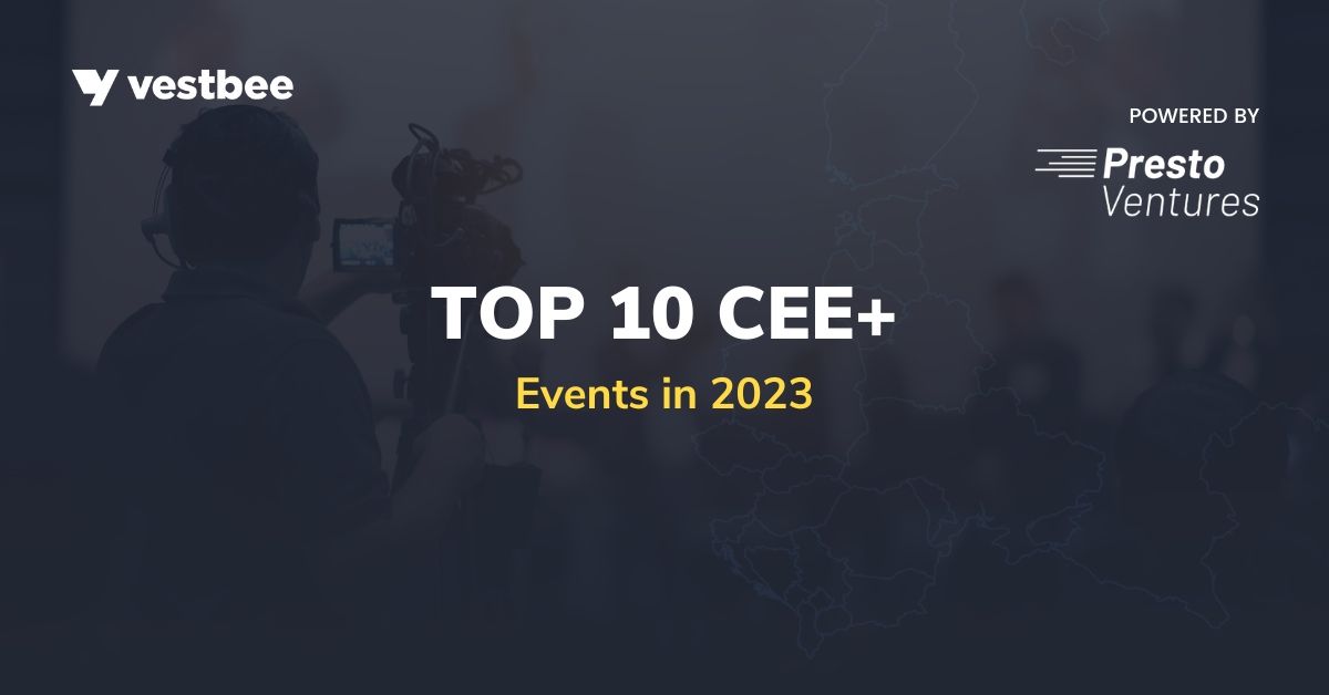 TOP 10 CEE+ Startup & Investor Events In 2023 | Vestbee