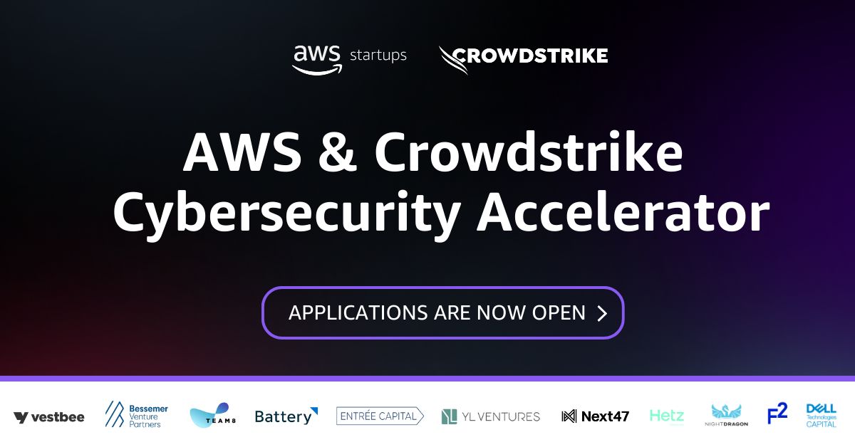 Aws And Crowdstrike Accelerator Will Support Cybersecurity Startups Vestbee