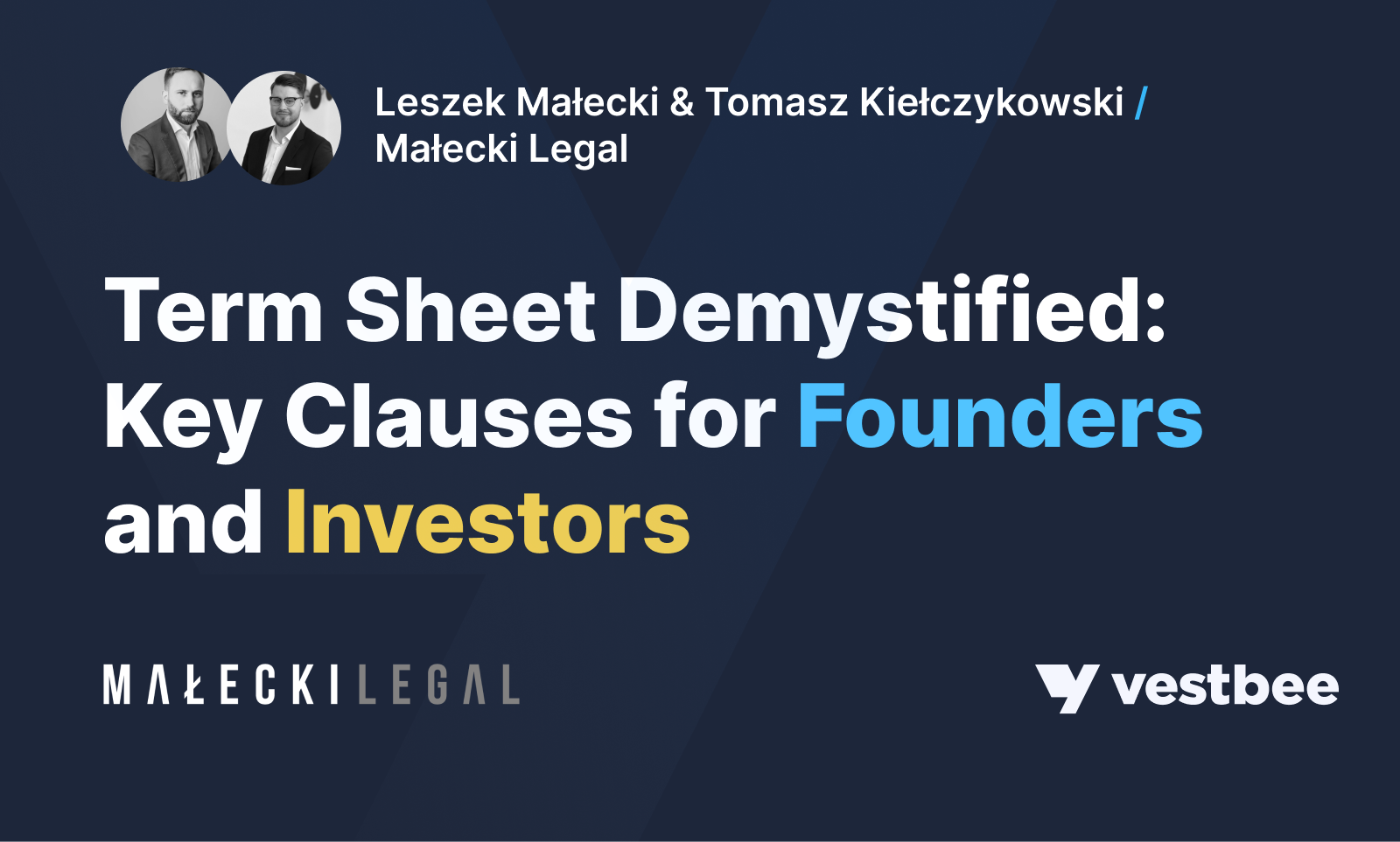Term sheet demystified: key clauses for founders and investors | Vestbee