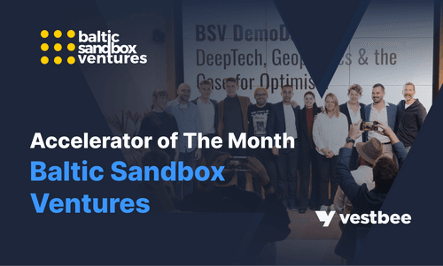 Startup Accelerator Of The Month: Baltic Sandbox Ventures | Vestbee