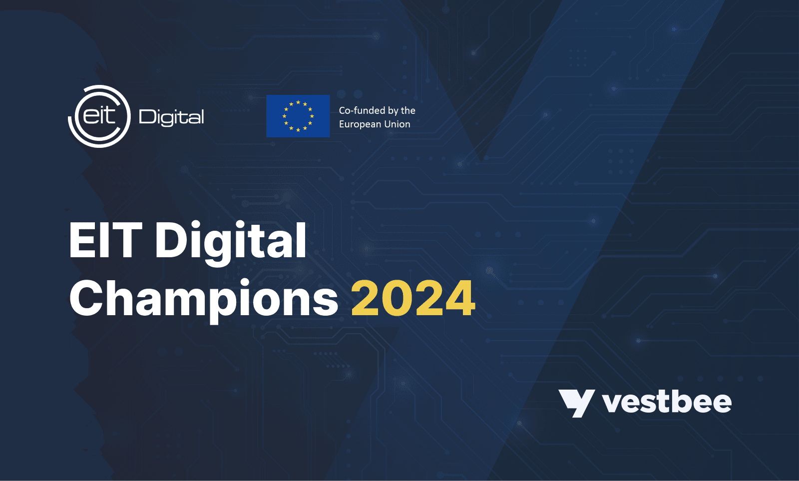 EIT Digital Champions 2024 | Vestbee