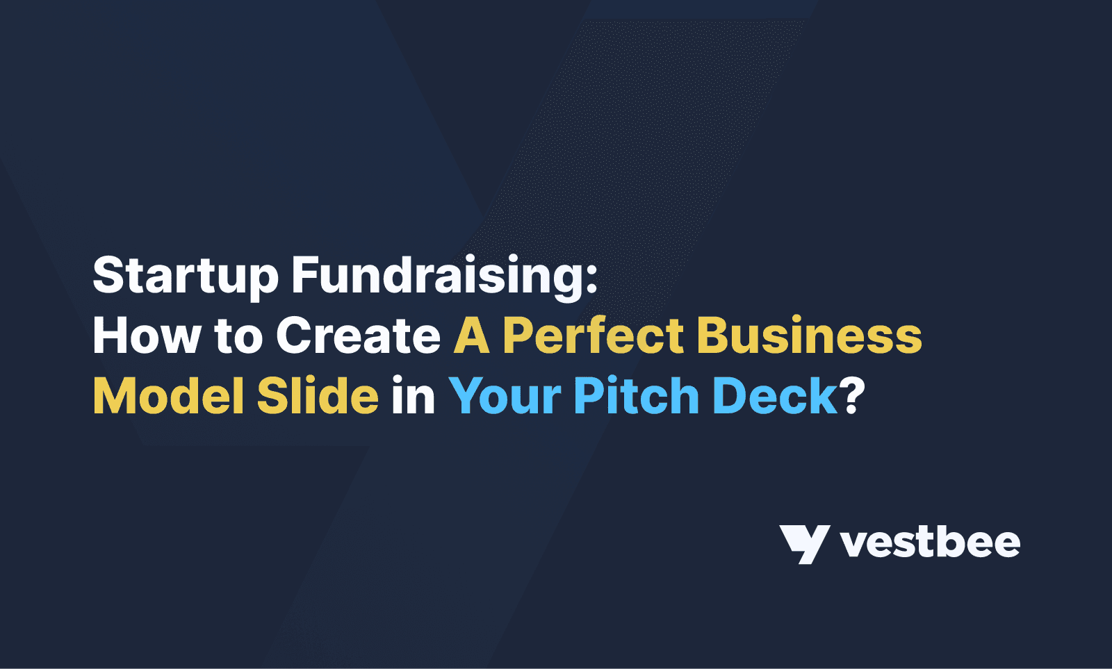 Startup Fundraising: How To Create A Perfect Business Model Slide In ...
