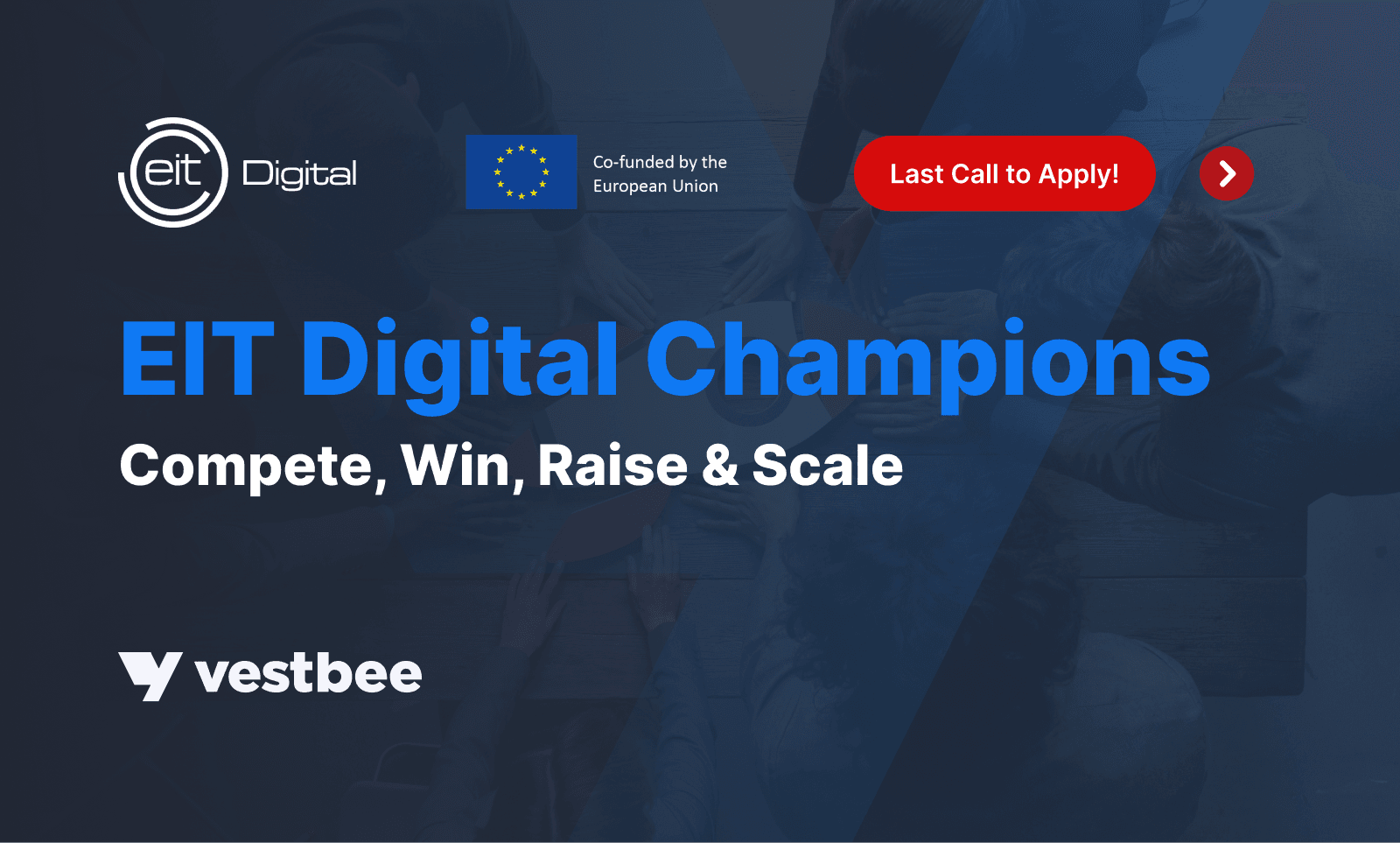 Last call for deeptech scaleups seeking fundraising to apply for EIT Digital Champions | Vestbee