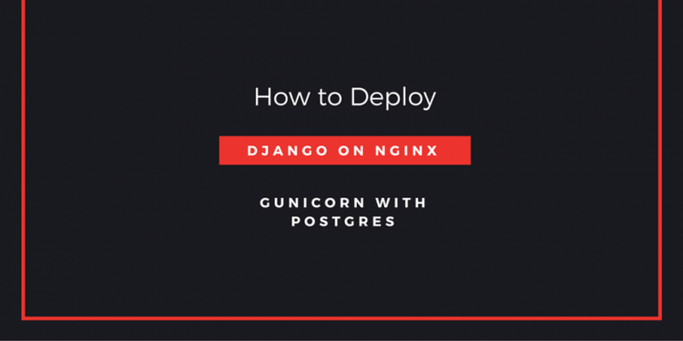 How To Deploy Django on Nginx, Gunicorn with Postgres - VEXXHOST How To Deploy Django on Nginx, Gunicorn with Postgres - VEXXHOST