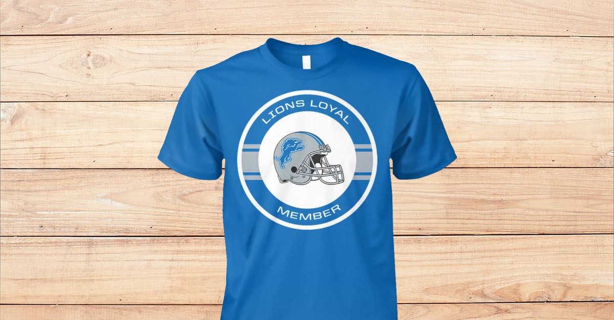 DETROIT LIONS 2024 LIONS LOYAL MEMBER T SHIRT - Viralstyle