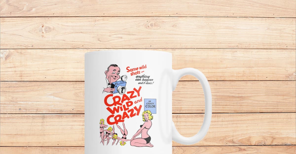 Crazy Wild and Crazy mug - Viralstyle