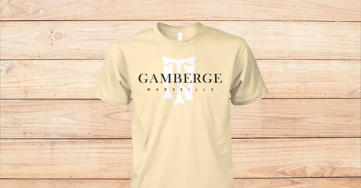 Gamberge Marseille T Shirt - Viralstyle