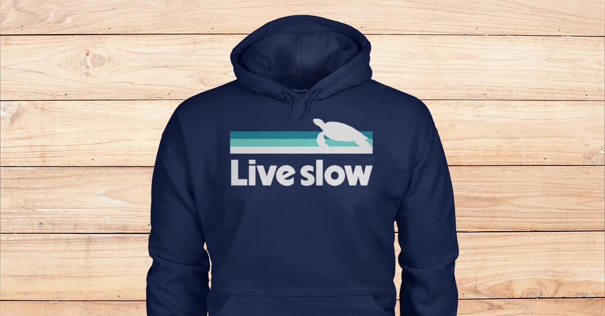 Live Slow - Viralstyle