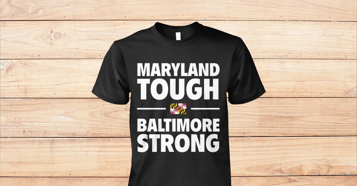 Maryland Tough Baltimore Strong Shirt - Viralstyle