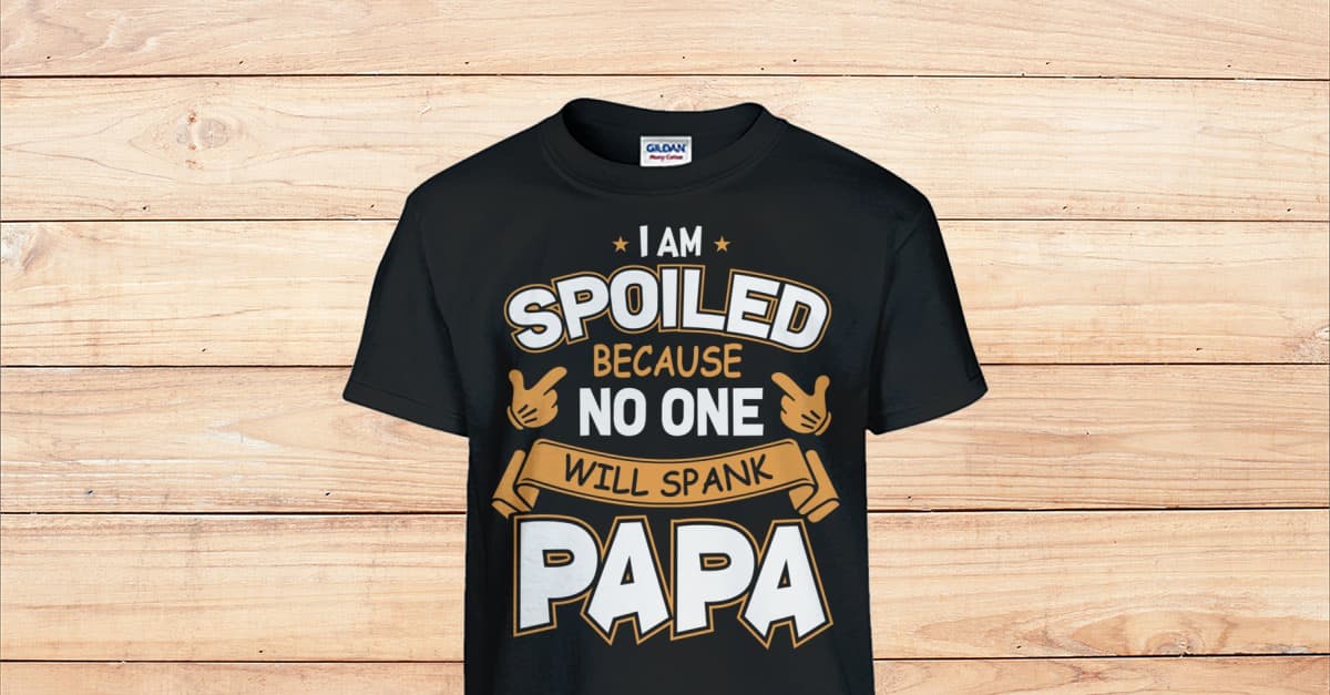 I AM SPOILED - Viralstyle