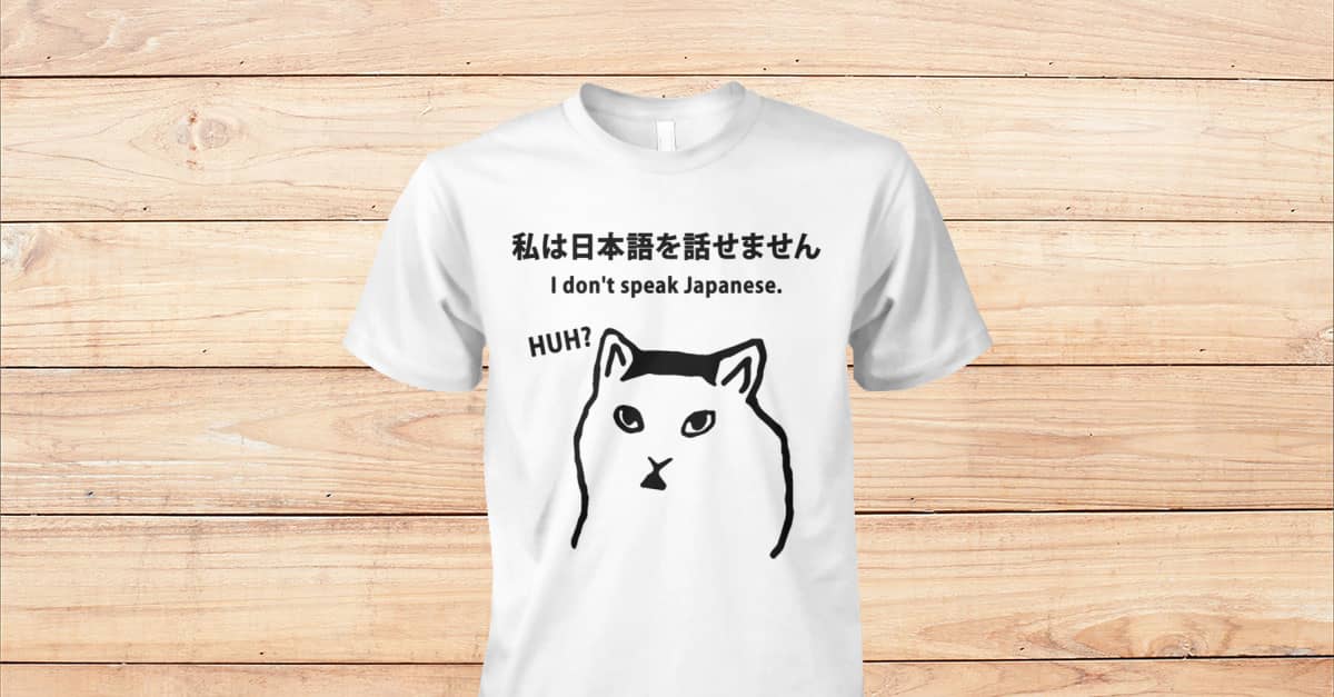 Cat I Don't Speak Japanese Huh Shirt - Viralstyle