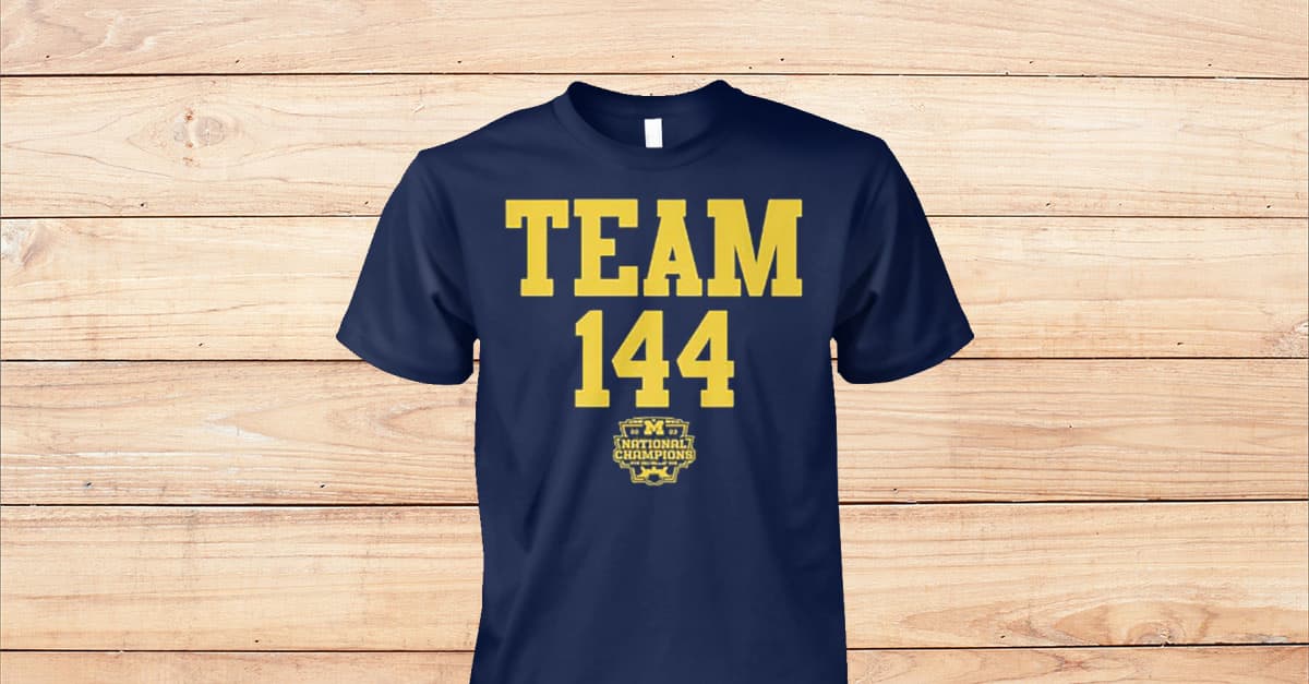 MICHIGAN FOOTBALL TEAM 144 NATIONAL CHAMPIONS SHIRT - Viralstyle