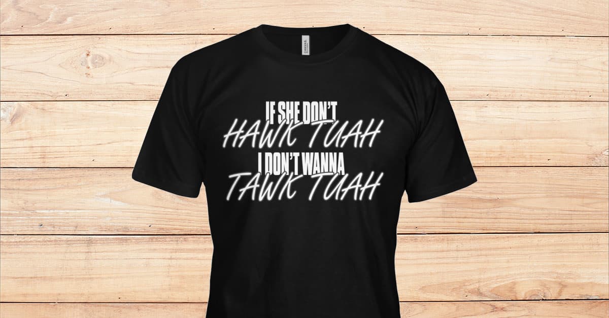 Anthony Edwards If She Don't Hawk Tuah I Don't Wanna Tawk Tuah Shirt ...