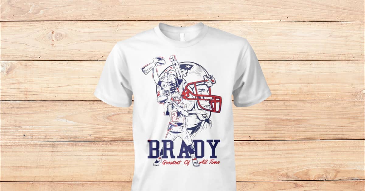 Tom Brady Greatest Of All Time Shirt - Viralstyle
