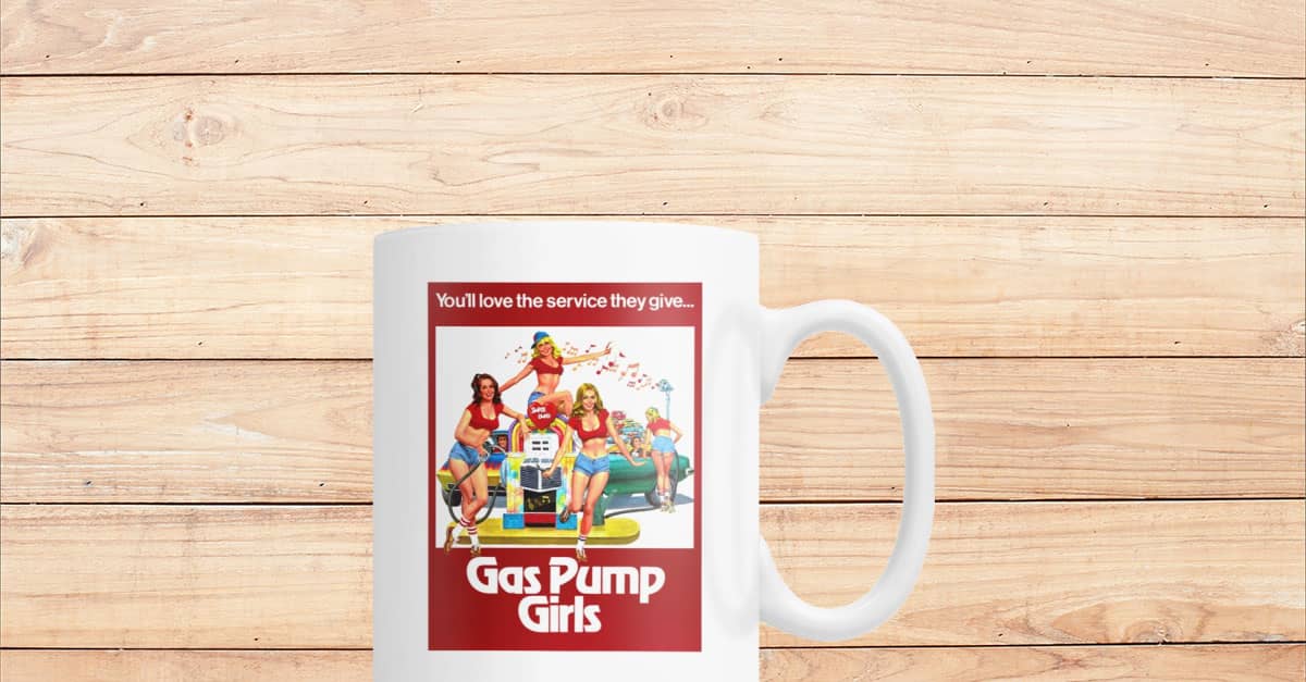 Gas Pump Girls mug - Viralstyle