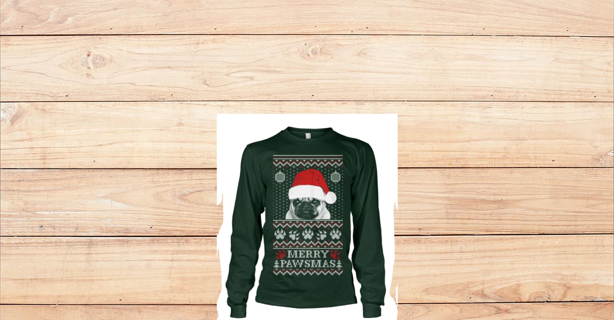 MERRY PAWSMAS FOR PUG LOVERS - Viralstyle