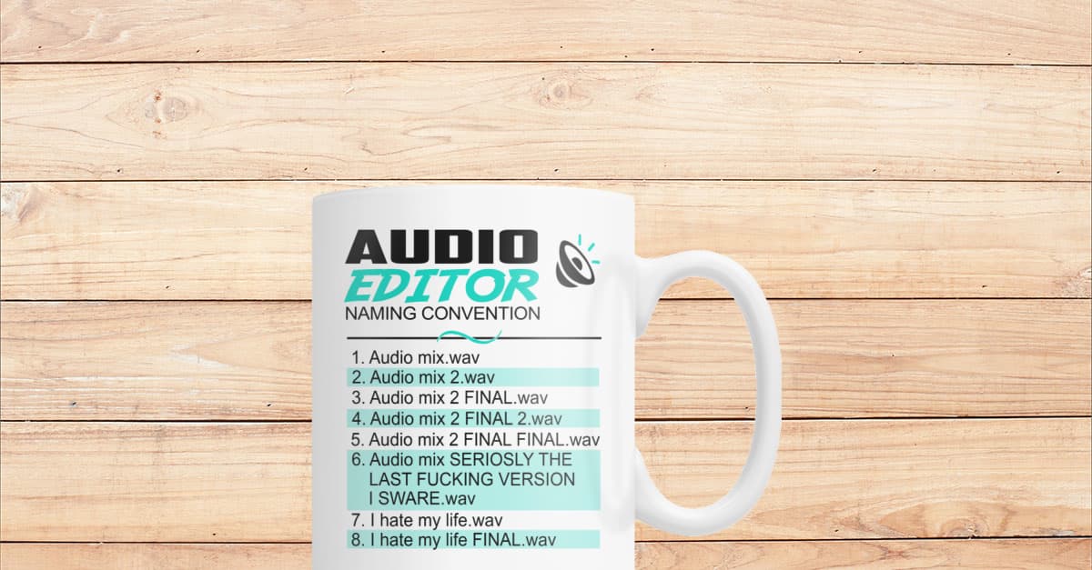 Audio Editor Naming Convention Mug - Viralstyle