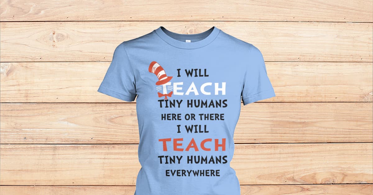 I Will Teach Tiny Humans - Viralstyle