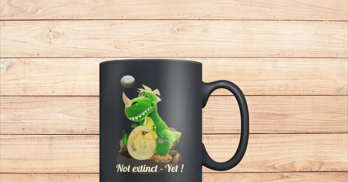Cracking Time - Not extinct - Yet - Mug - Viralstyle