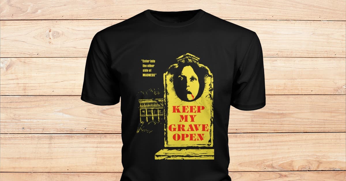 Keep My Grave Open t-shirt - Viralstyle