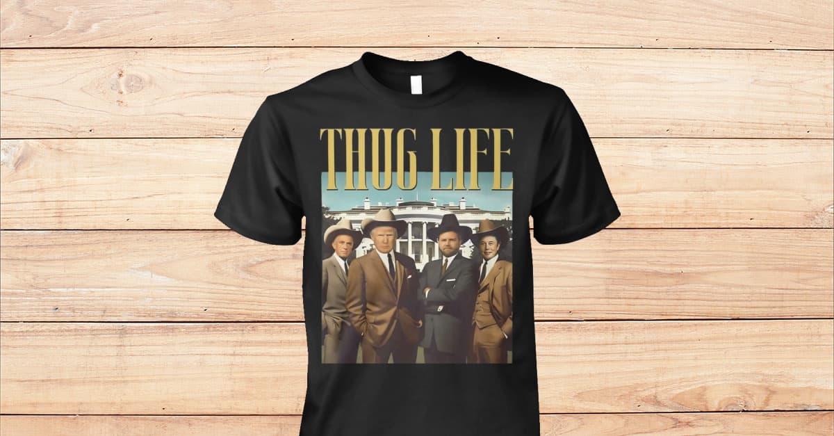 Team Trump Thug Life T Shirt - Viralstyle