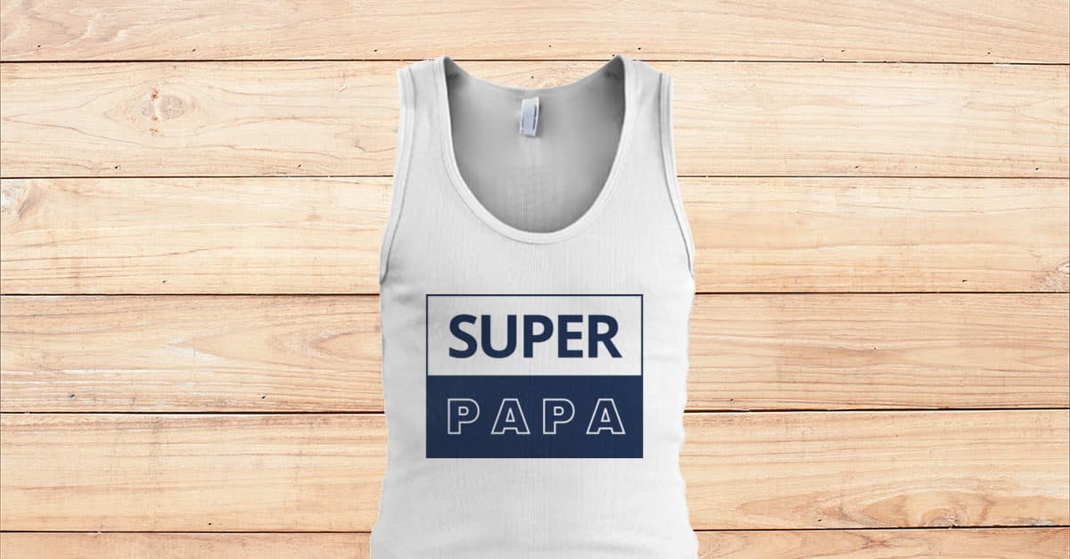 Super papa, grandpa, daugther, brother, papa, daddy, mother - Viralstyle