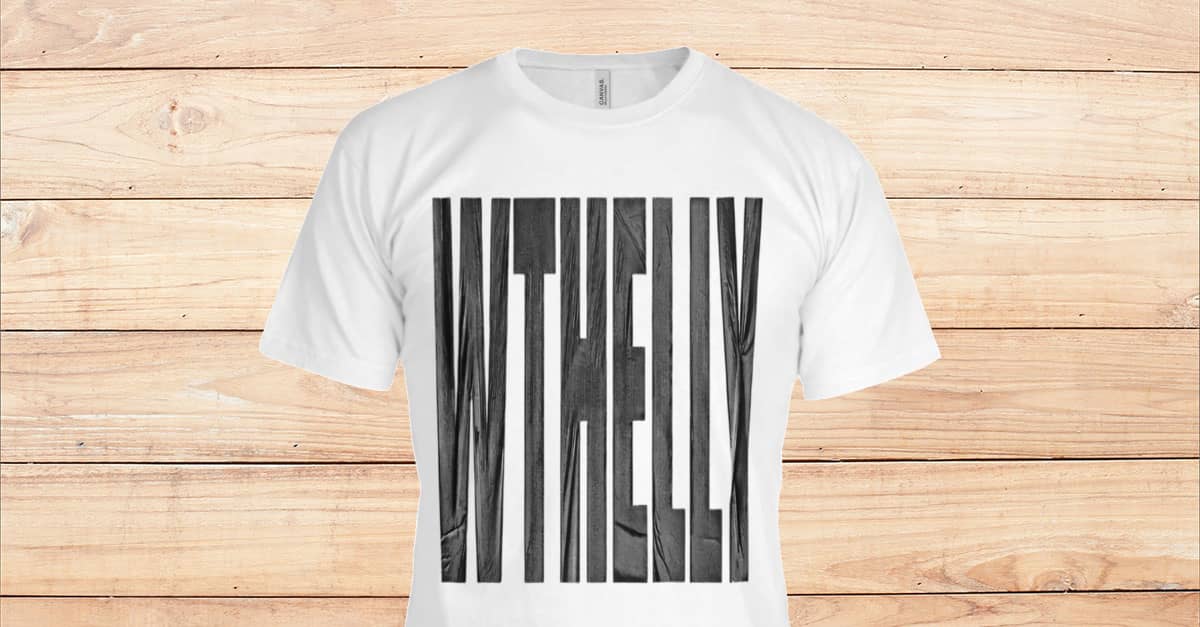 Wthelly What The Helly Shirt - Viralstyle