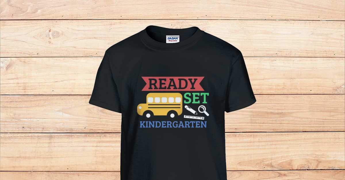 BACK TO SCHOOL-READY SET KINDERGARTEN - Viralstyle