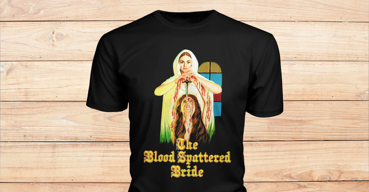 The Blood Spattered Bride shirt - Viralstyle