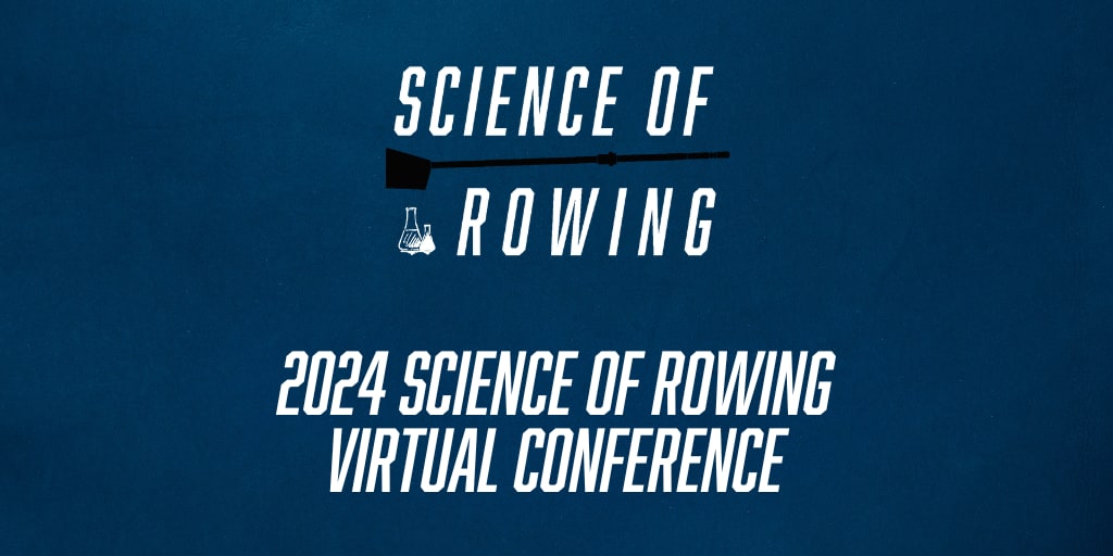 2024 Science of Rowing Virtual Conference