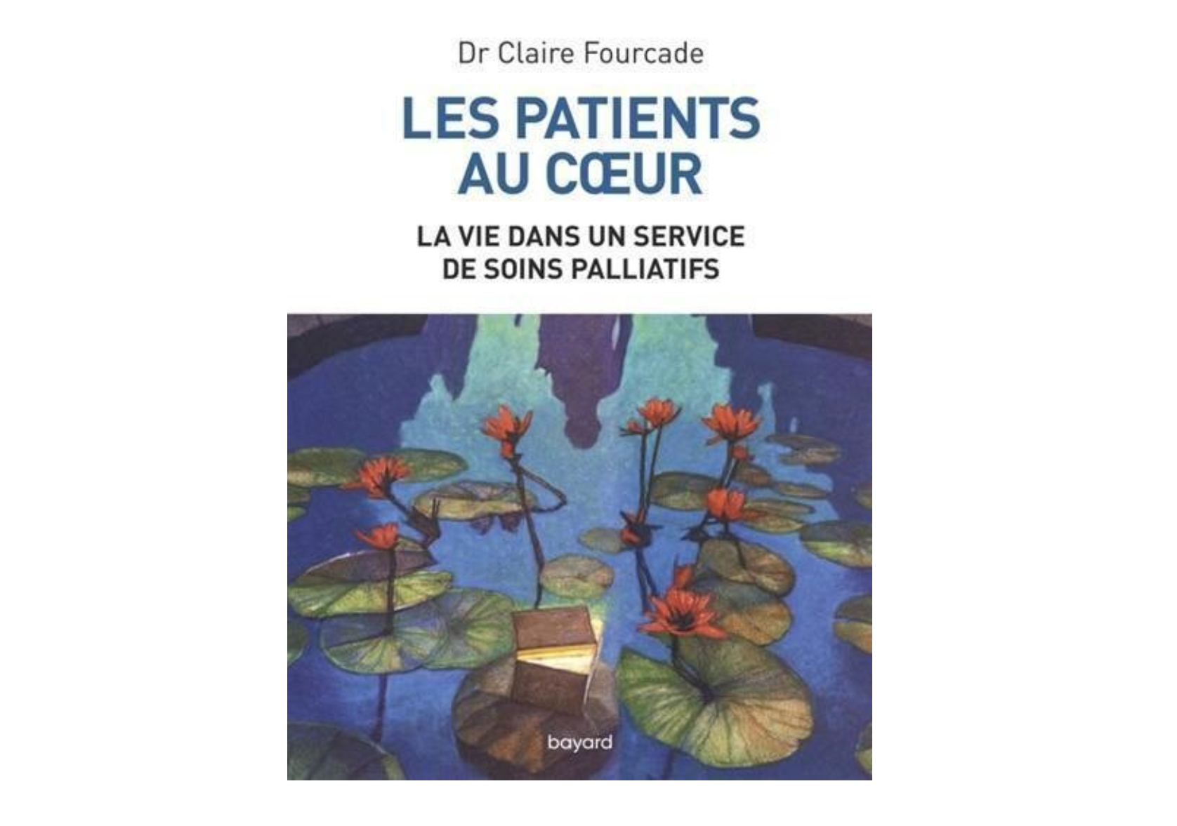 Vient de paraître : "Les patients au coeur - La vie dans un service de ...