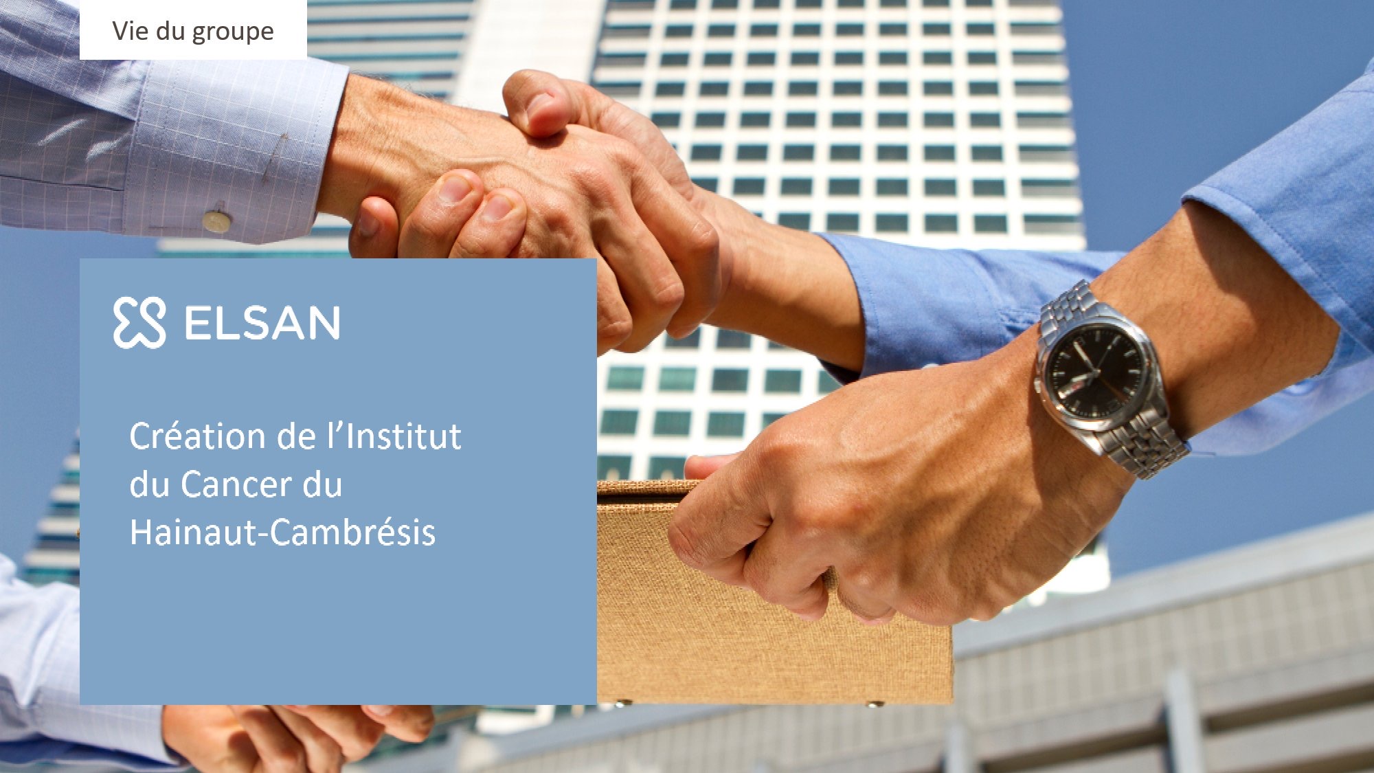 ELSAN et le Centre de Cancérologie « Les Dentellières » à Valenciennes ...