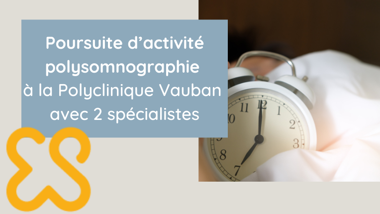 Poursuite d’activité polysomnographie à la Polyclinique Vauban avec 2 ...