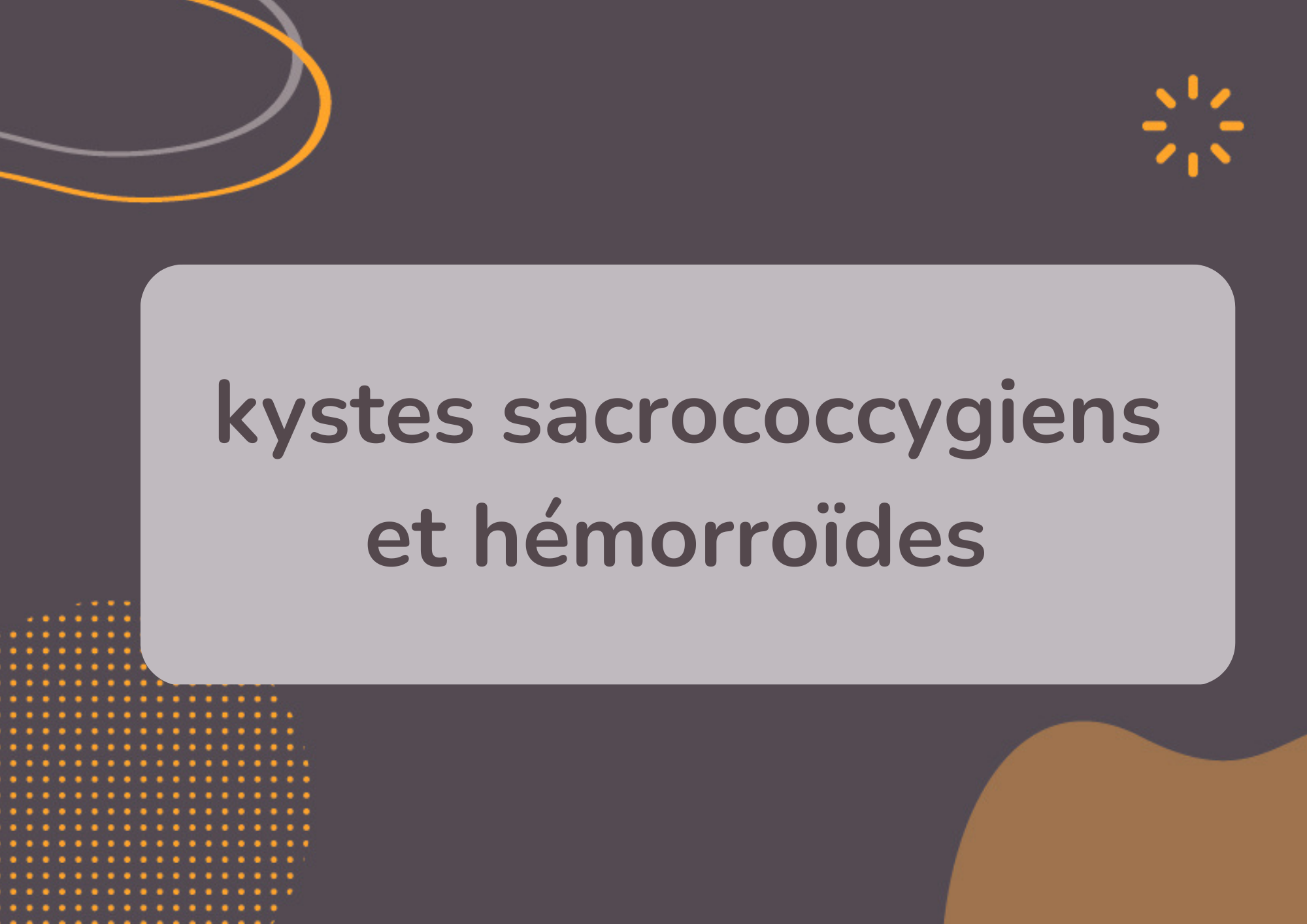 Prise en charge des kystes sacrococcygiens et de la pathologie ...