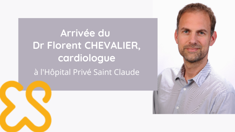 Arrivée d’un nouveau cardiologue à l’Hôpital Privé Saint Claude | Elsan
