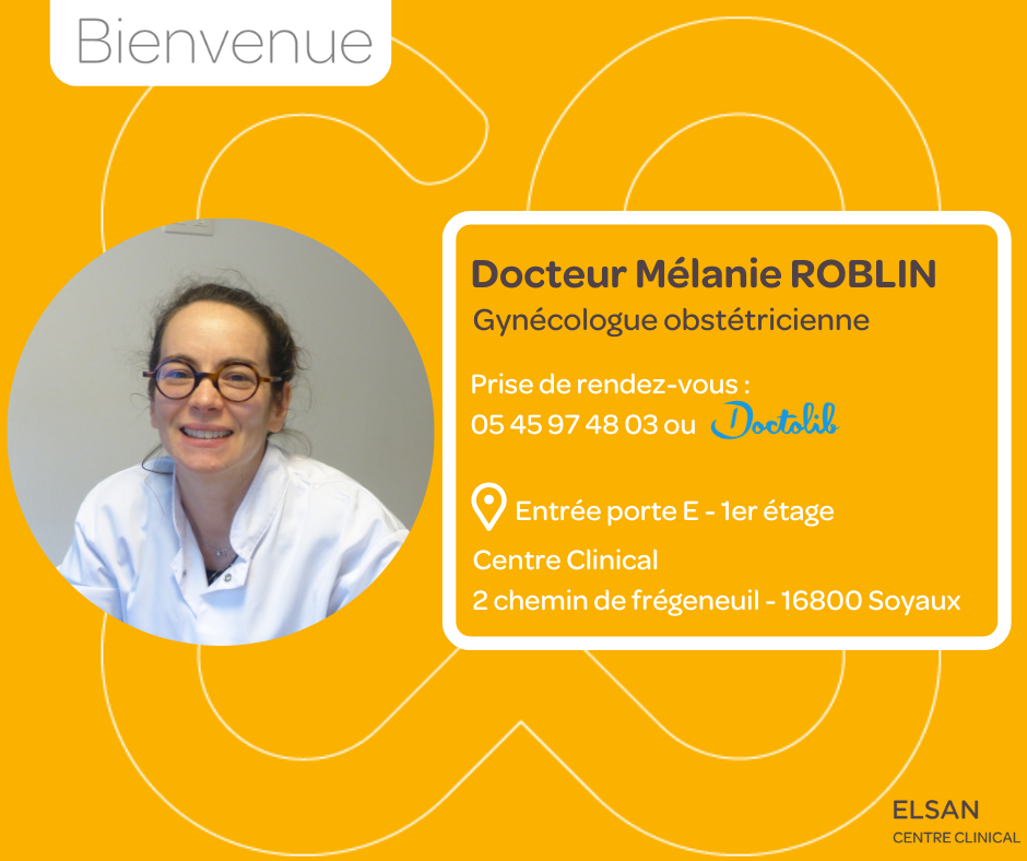 Arrivée du Docteur Mélanie ROBLIN, gynécologue obstétricienne | Elsan