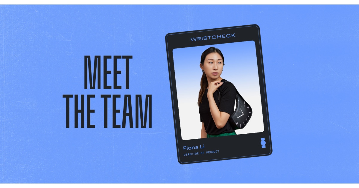 Meet Fiona Li, Our Director Of Product | Wristcheck