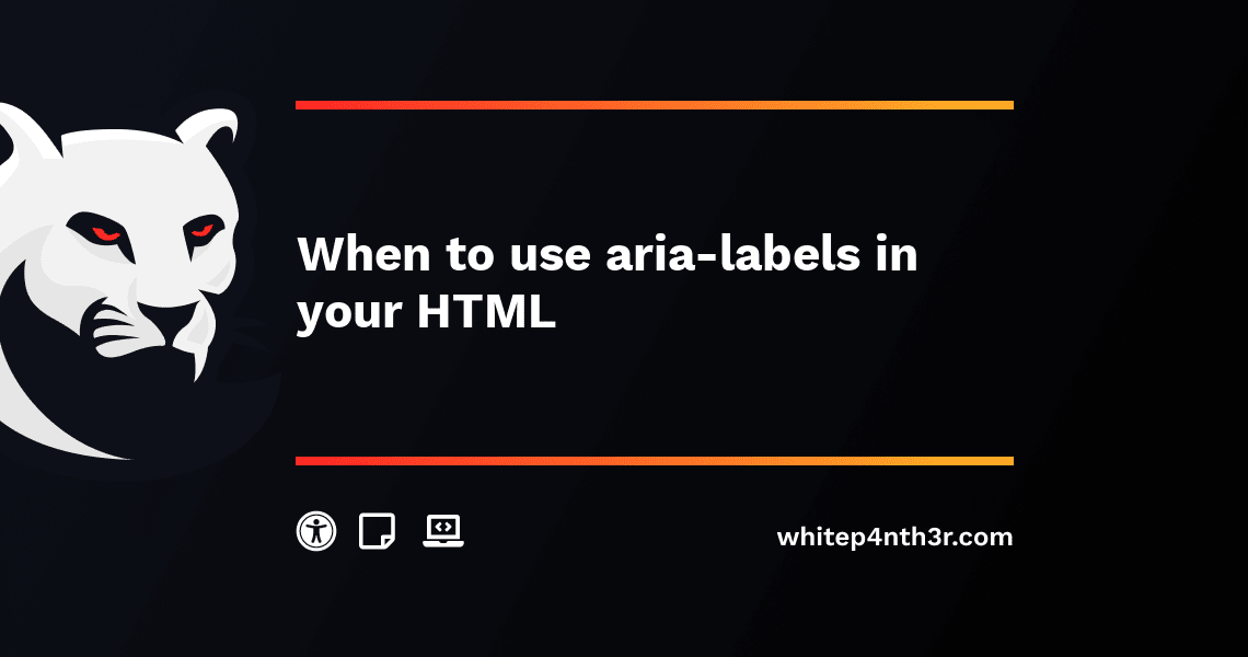When to use aria-labels in your HTML