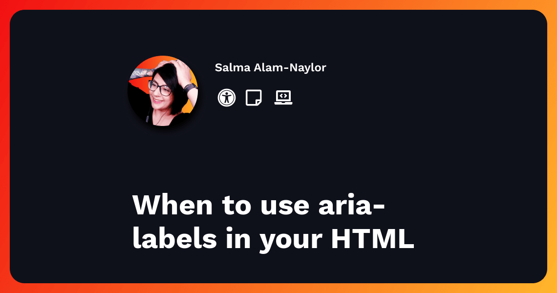 When to use aria-labels in your HTML