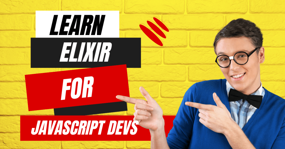 Elixir for JavaScript Programmers