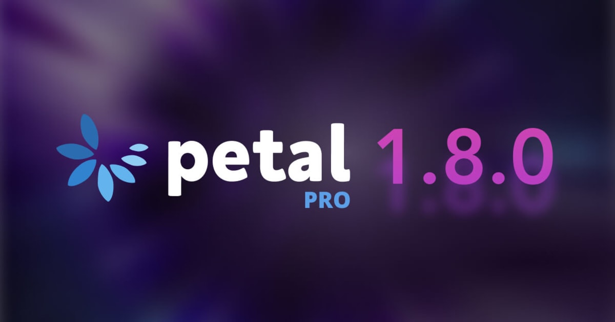 Petal Pro 1.8.0 - JSON API, Collapsible Sidebar, Expanded User & Org Admin