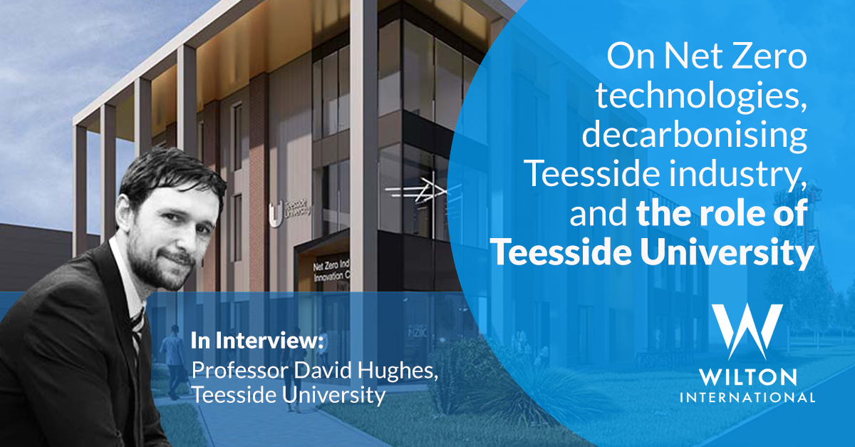 In Interview: Teesside University’s Professor David Hughes on Net Zero ...