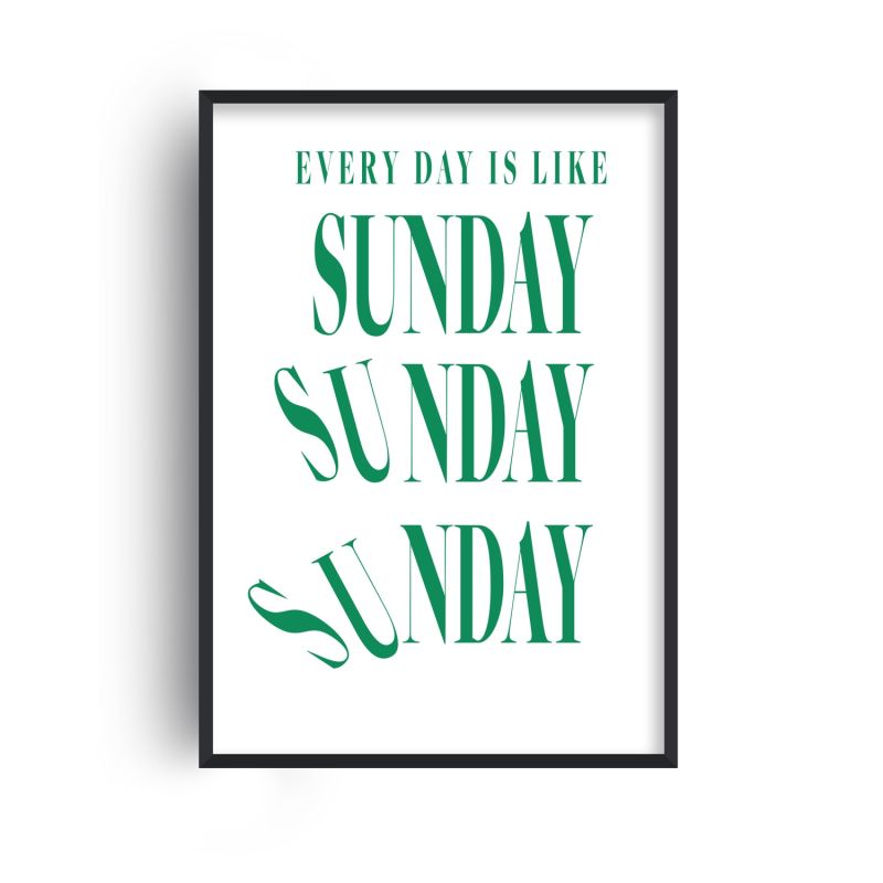 Everyday Is Like Sunday Retro Typography Giclée Art Print A2 | Fanclub ...
