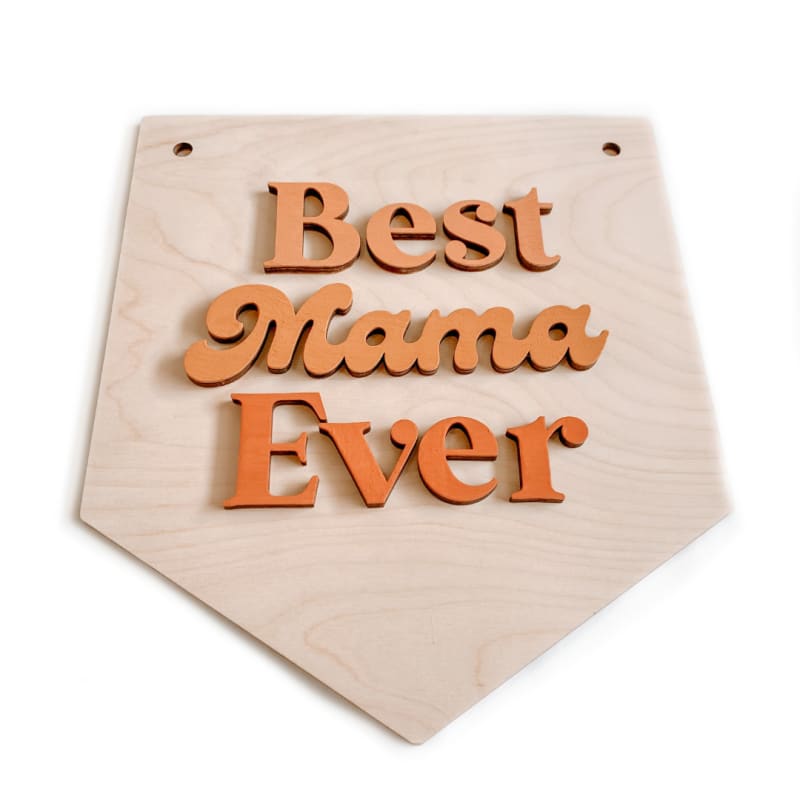 Best Mama Ever Sign Kit - Mother's Day Gift DIY | CraftCuts.com