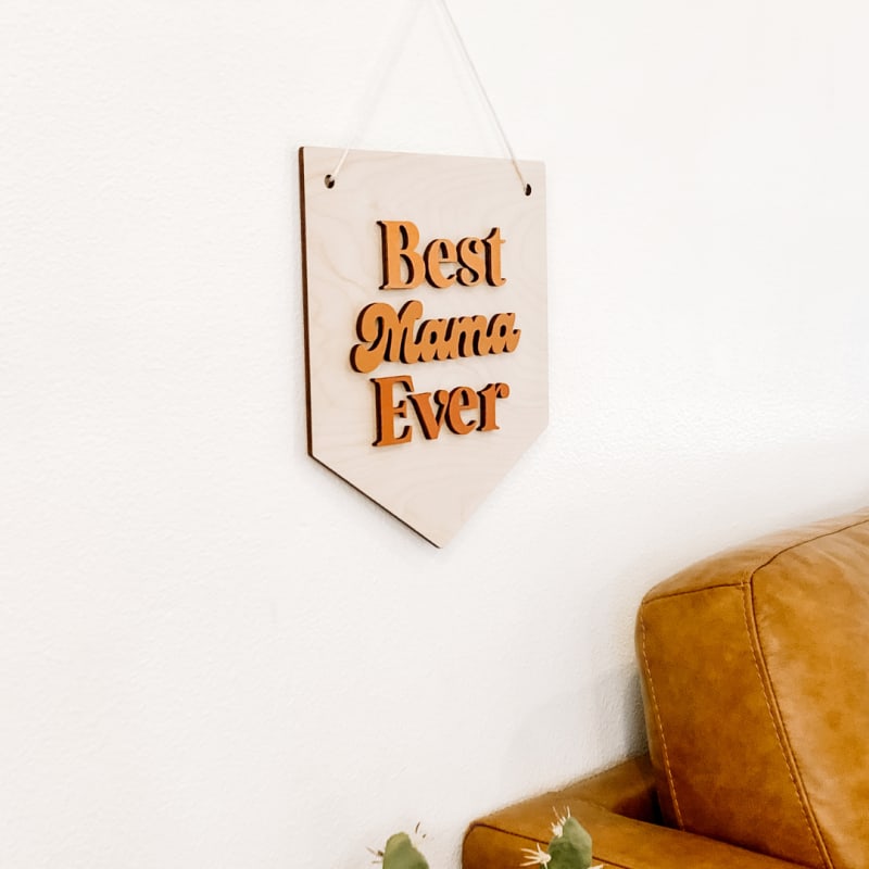 Best Mama Ever Sign Kit - Mother's Day Gift DIY | CraftCuts.com