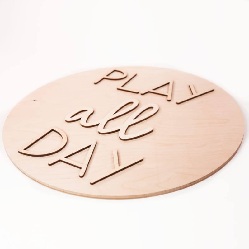 Play All Day Wood Sign Kit | CraftCuts.com