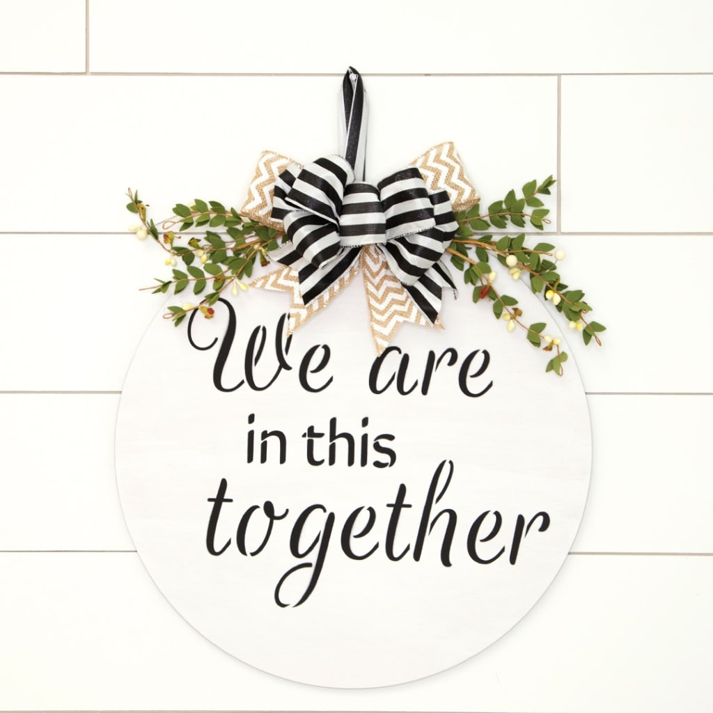 We Are In This Together Sign Kit | CraftCuts.com