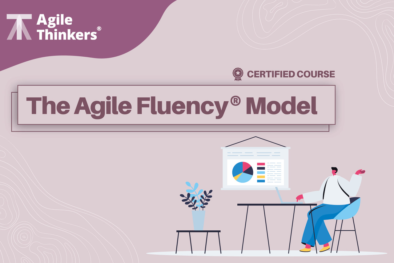 The Agile Fluency® Model: A Path for Investing in Agile Teams. 30 Mar ...