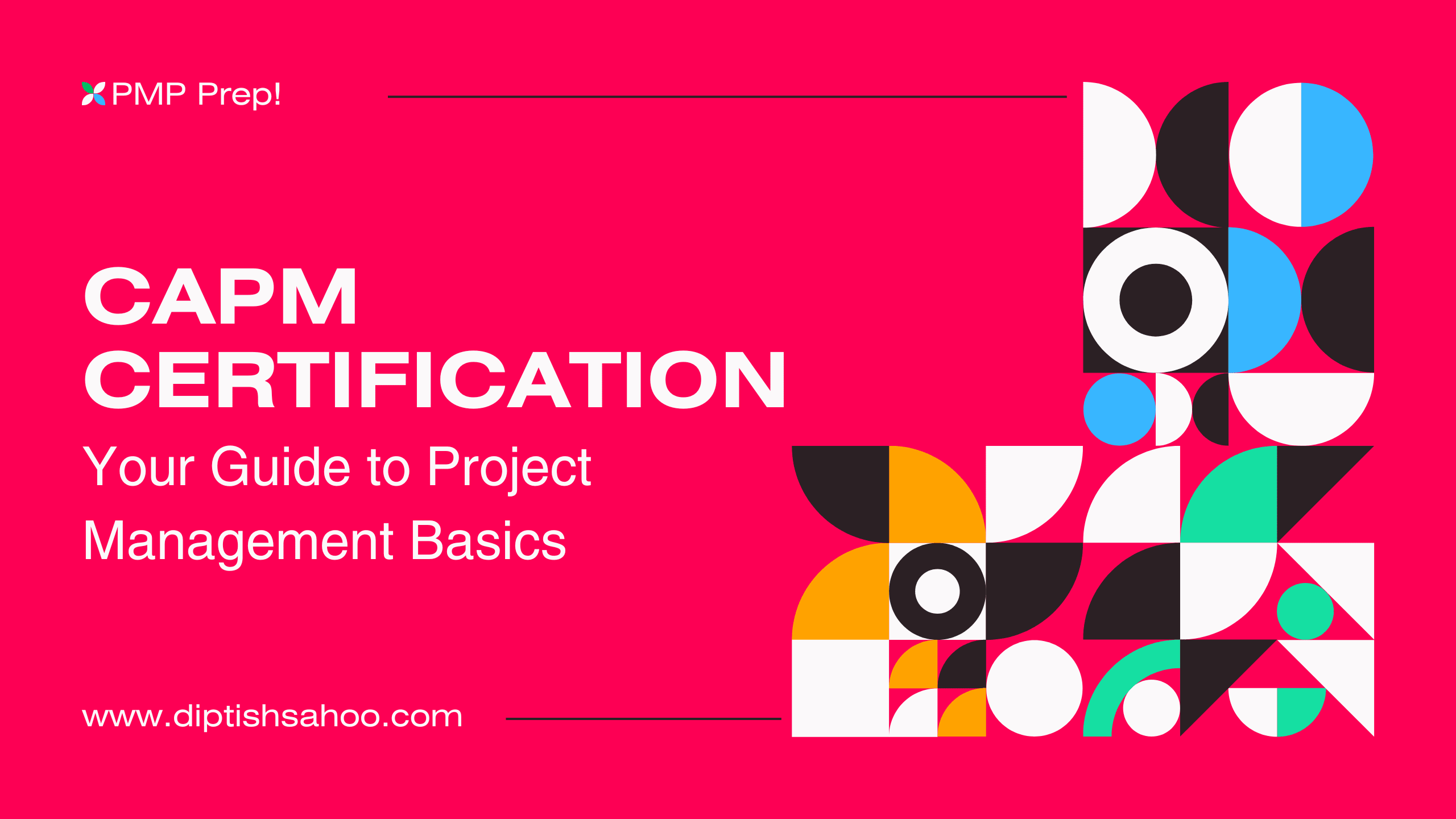 CAPM Certification: Your Guide to Project Management Basics